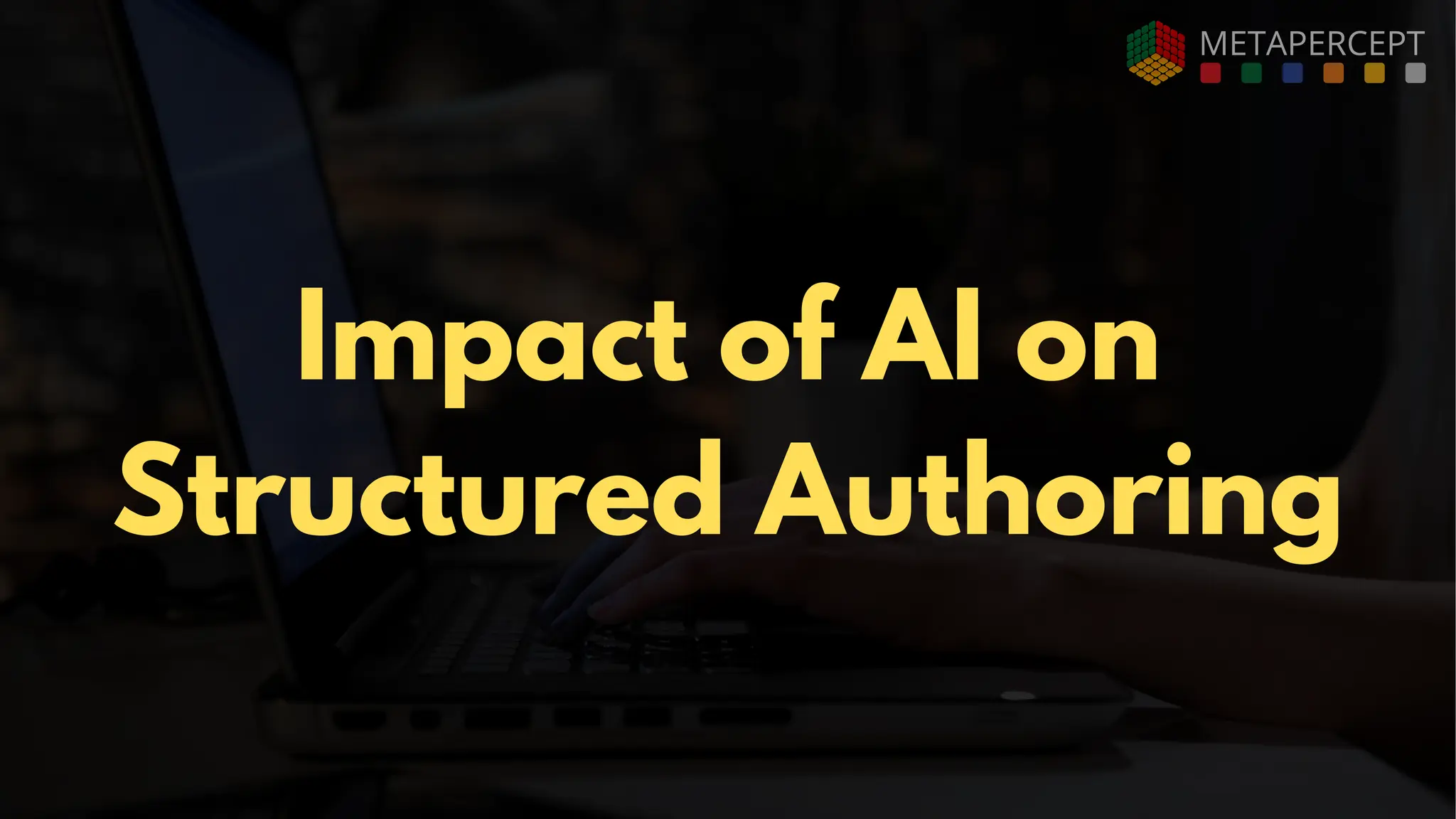The impact of AI on Structured Authoring | PPT
