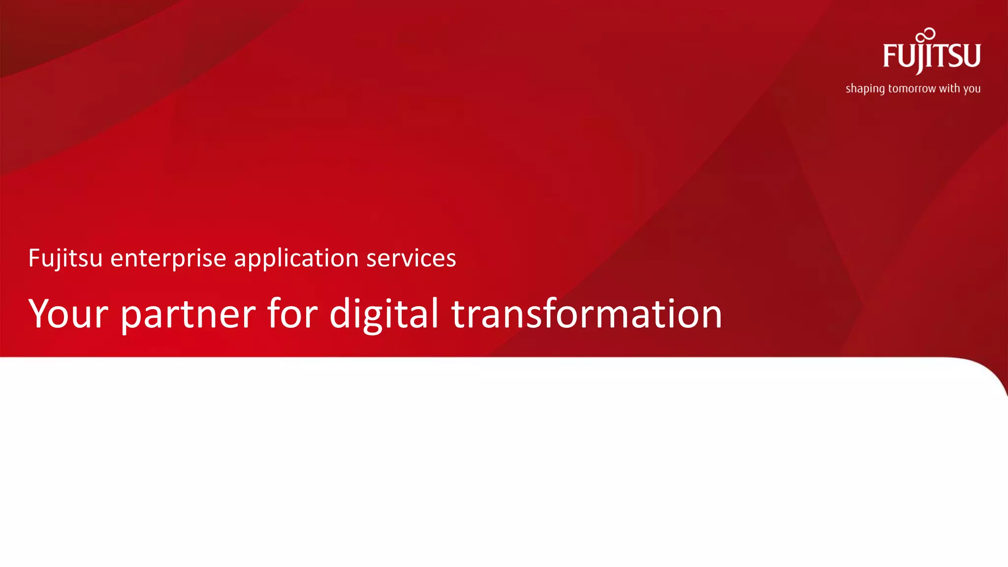 Your Partner for Digital Transformation | Fujitsu Enterprise | PPT