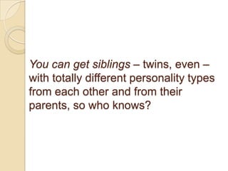 Your personality type part i | PPTX | Dogs | Pets