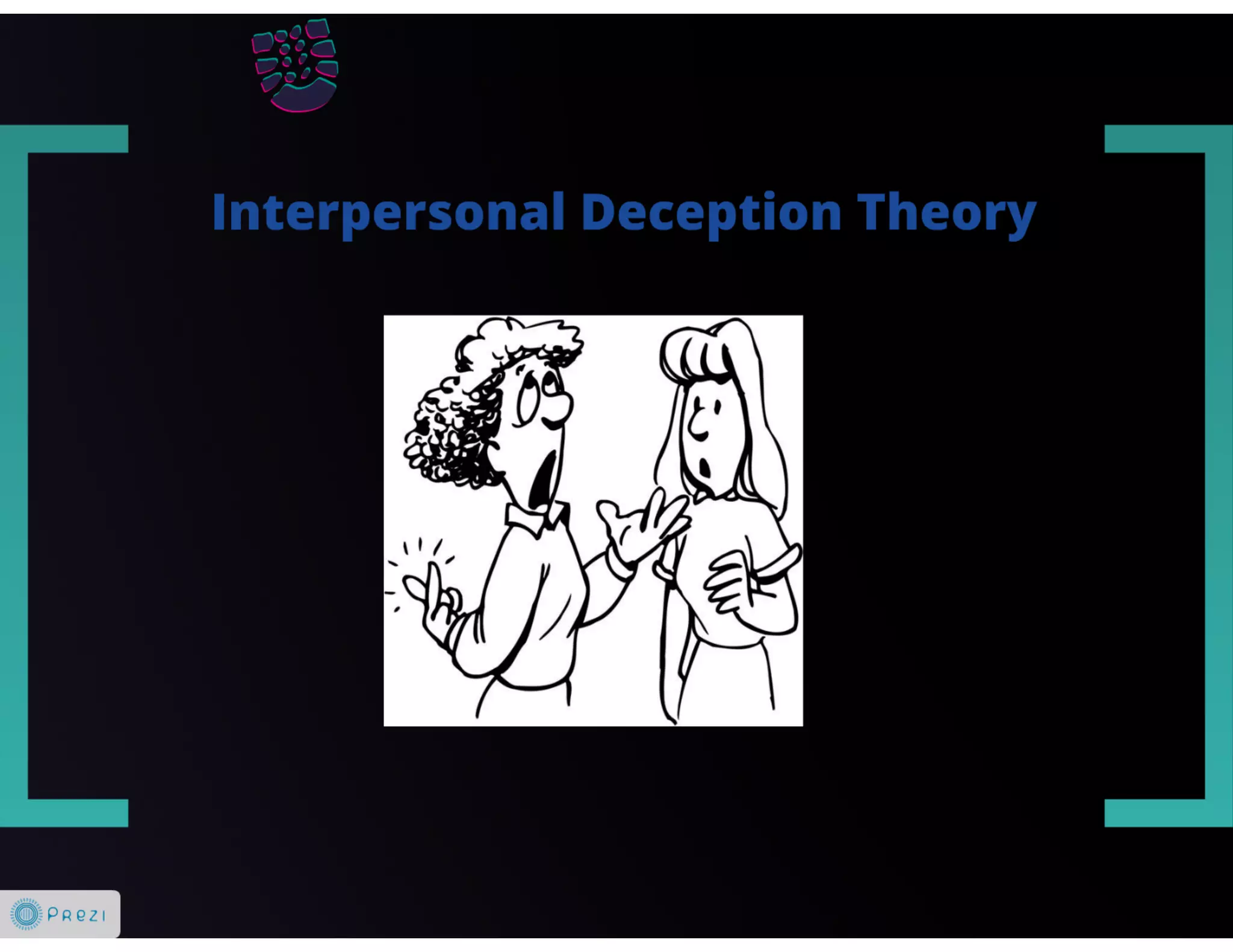 Interpersonal Deception Theory | PPT