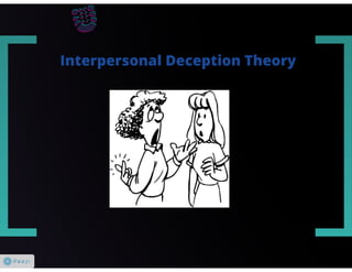 Interpersonal Deception Theory | PPT