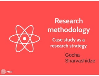 Case Study as a research strategy | PPT