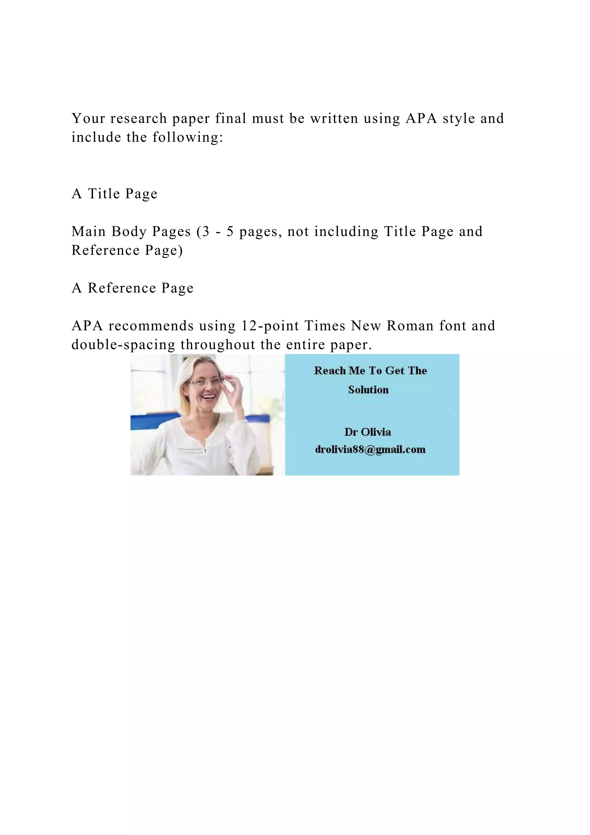 Your research paper final must be written using APA style and incl.docx ...