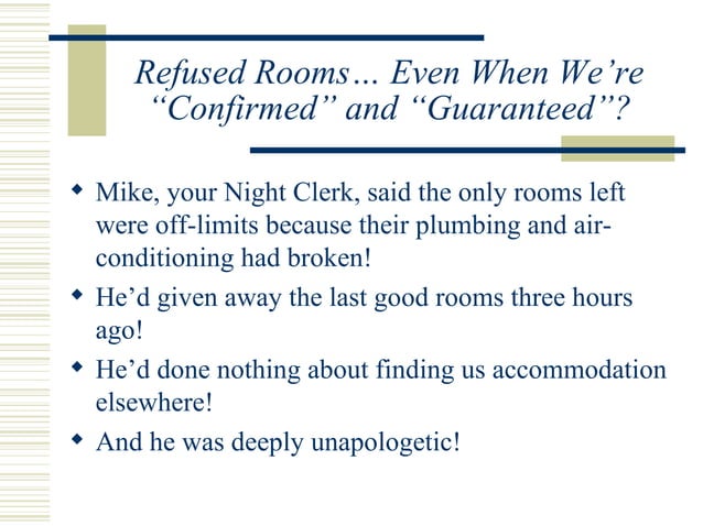 Yours is a very bad hotel | PPT | Hotels and Motels | Travel Type