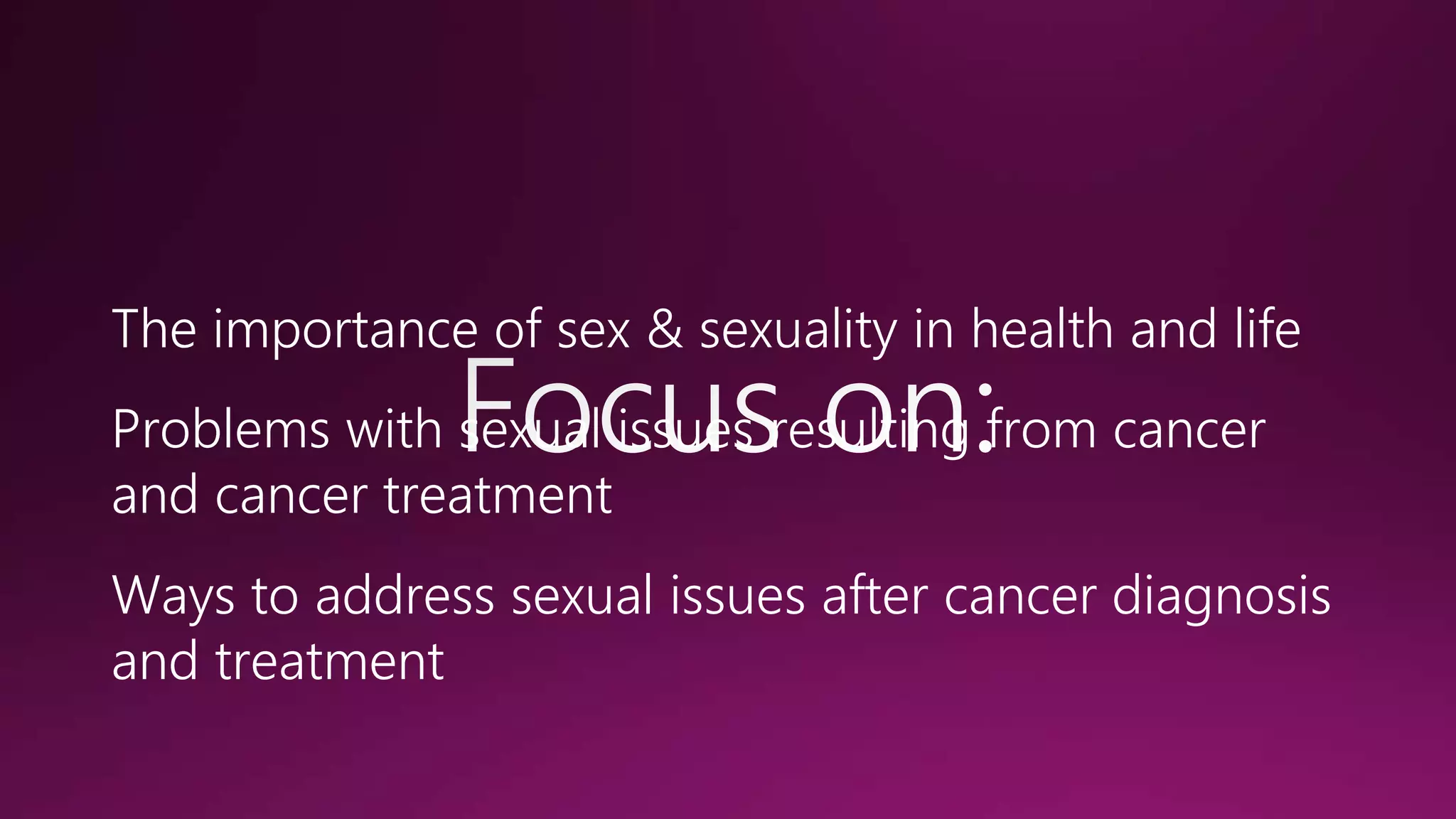 Your Sexuality After Cancer Pptx