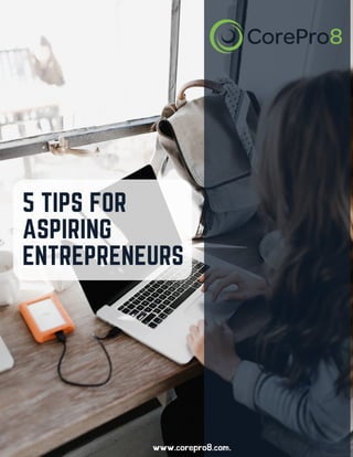 5 Tips for Aspiring Entrepreneurs | PDF