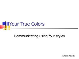 Your True Colors | PPT