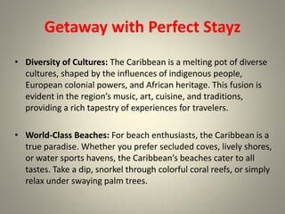 Your Ultimate Caribbean Getaway with Perfect Stayz | PPT