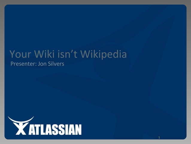 Your Wiki Is Not Wikipedia | PPT