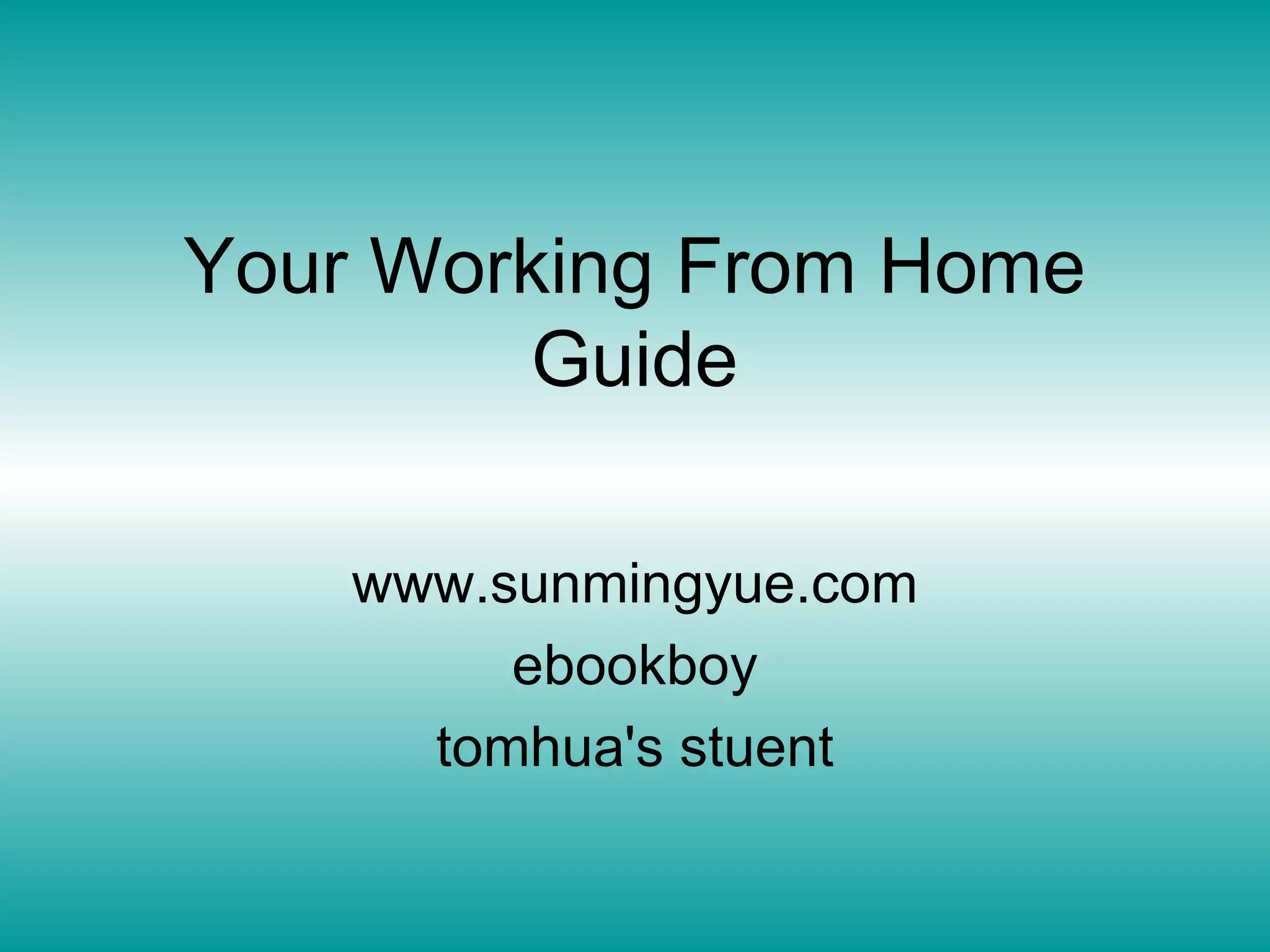 Your working from home guide.ppt29 | PPT | Remote Working | Careers