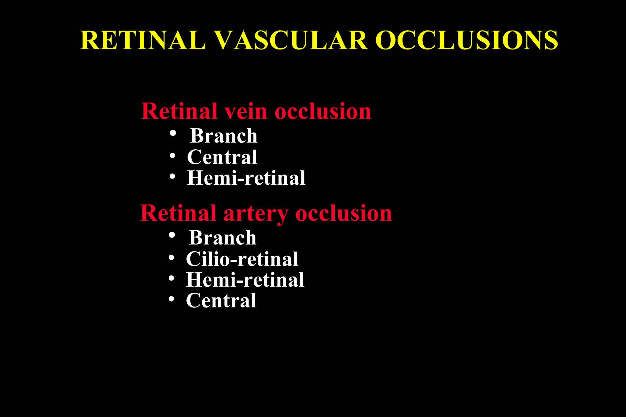 Retinal Vascular occlusion | PPT