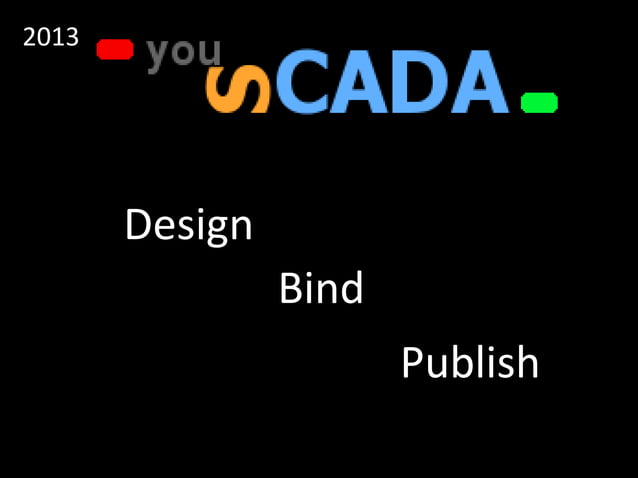 youSCADA©, SCADA as a Service: Monitoring and Controlling Devices and Objects via Cloud | PPTX ...
