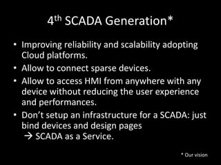 youSCADA©, SCADA as a Service: Monitoring and Controlling Devices and Objects via Cloud | PPTX ...