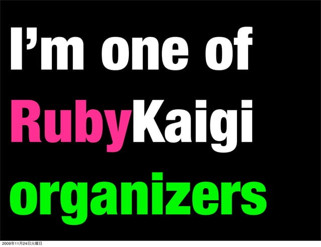 You Should Attend Rubykaigi2010 | PDF