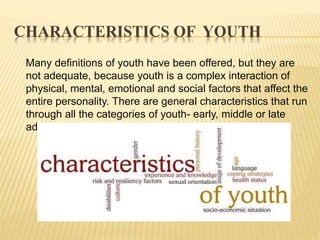 Youth and its chracterristics | PPTX