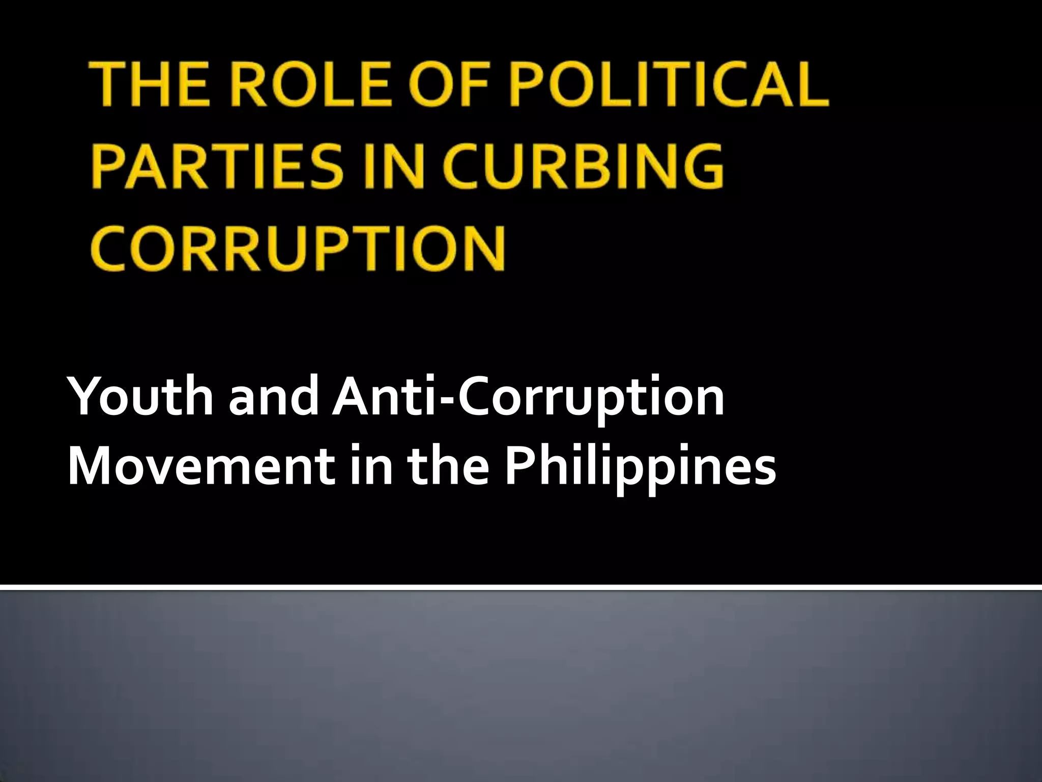 Youth and the anti corruption movement in the philippines | PPT