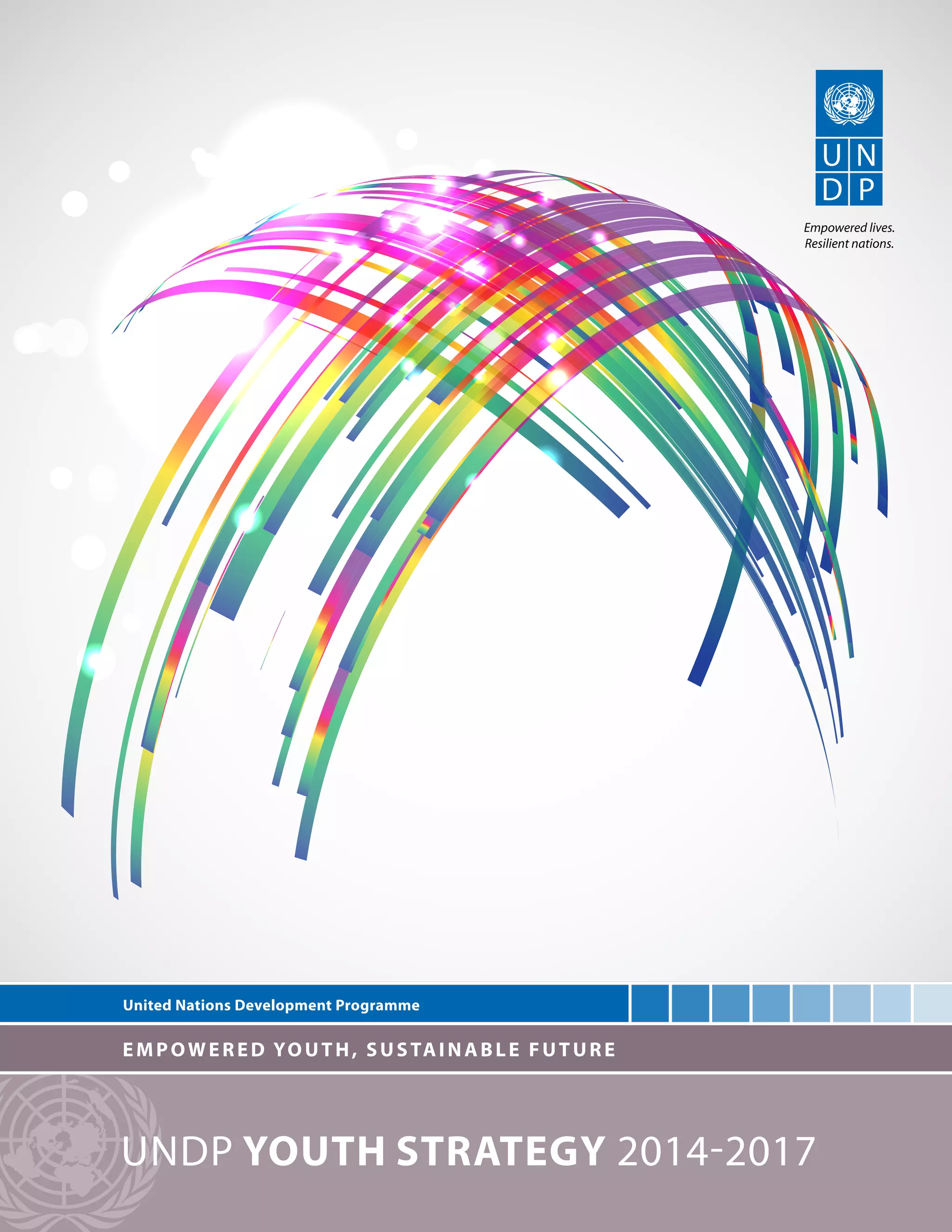 Youth empowerment strategy 2014-17 of UNDP | PDF