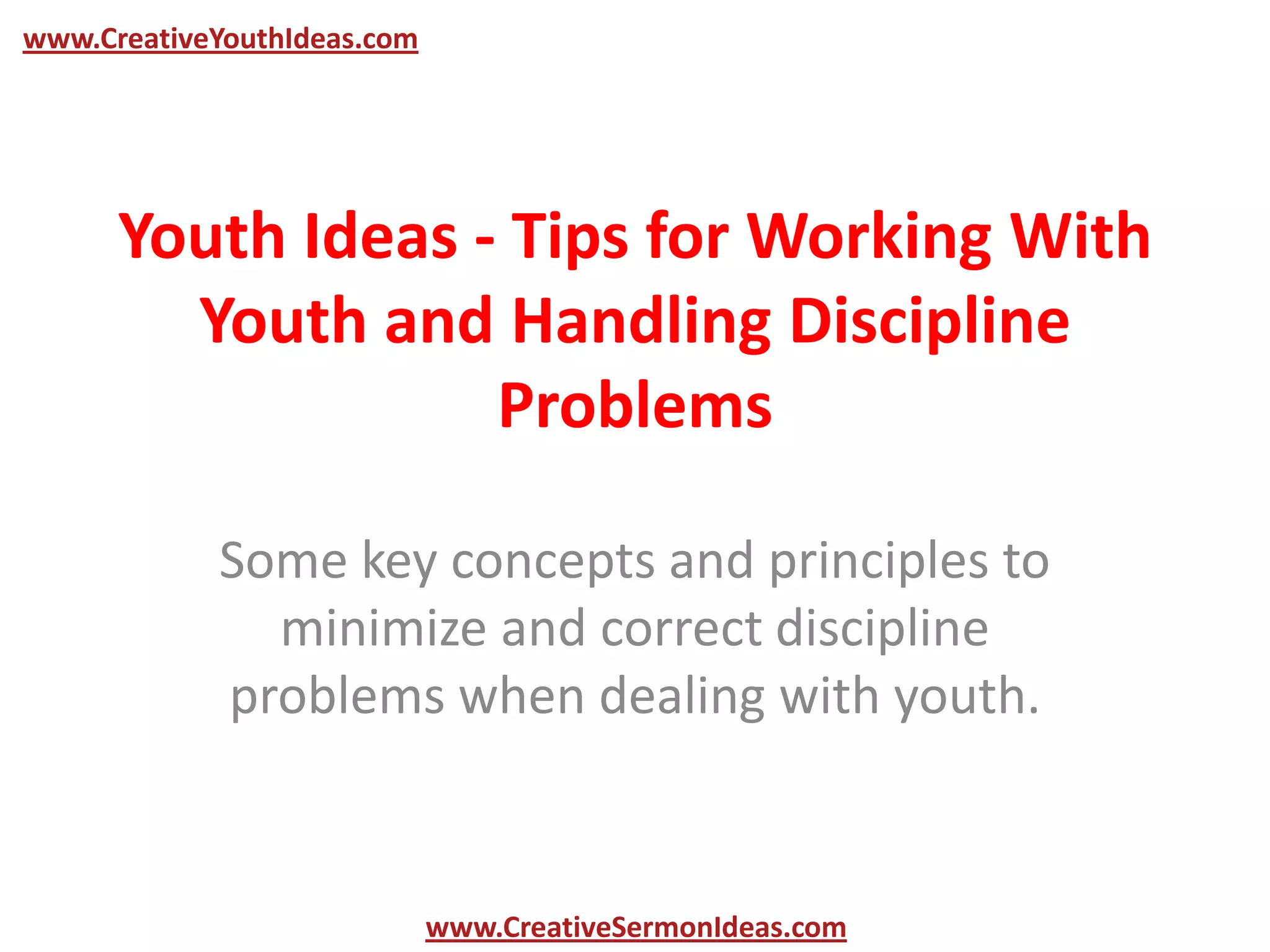 Youth Ideas - Tips for Working With Youth and Handling Discipline ...