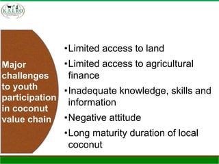 Youth Involvement in an Innovative Coconut Value Chain by Mwalimu Menza ...