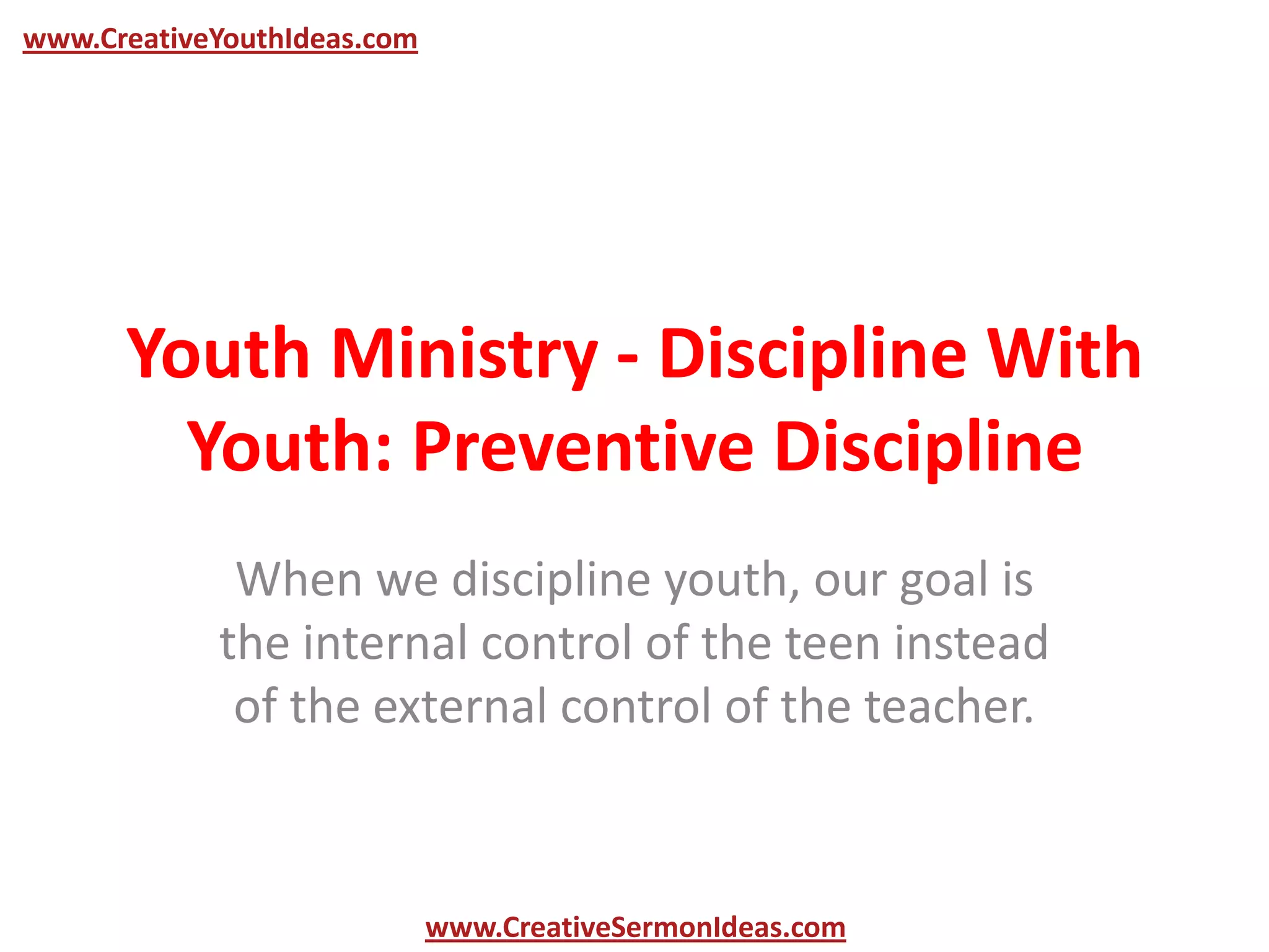 Youth Ministry - Discipline With Youth: Preventive Discipline | PPTX