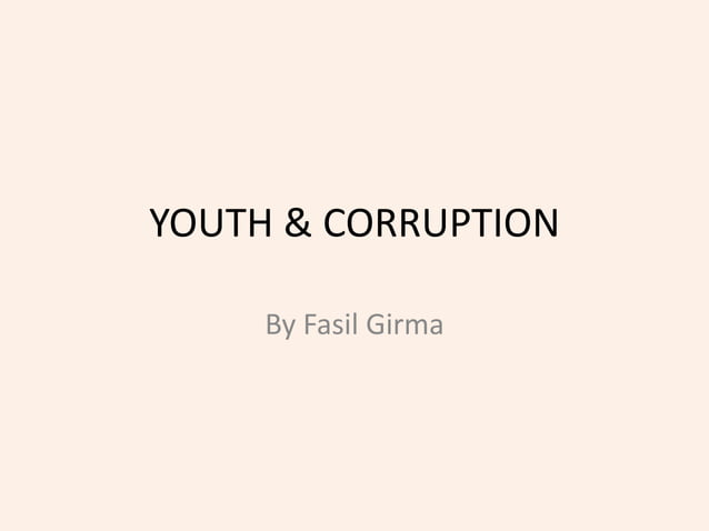 Youths & corruption | PPTX