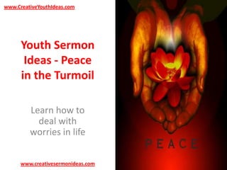 Youth Sermon Ideas - Peace in the Turmoil | PPTX