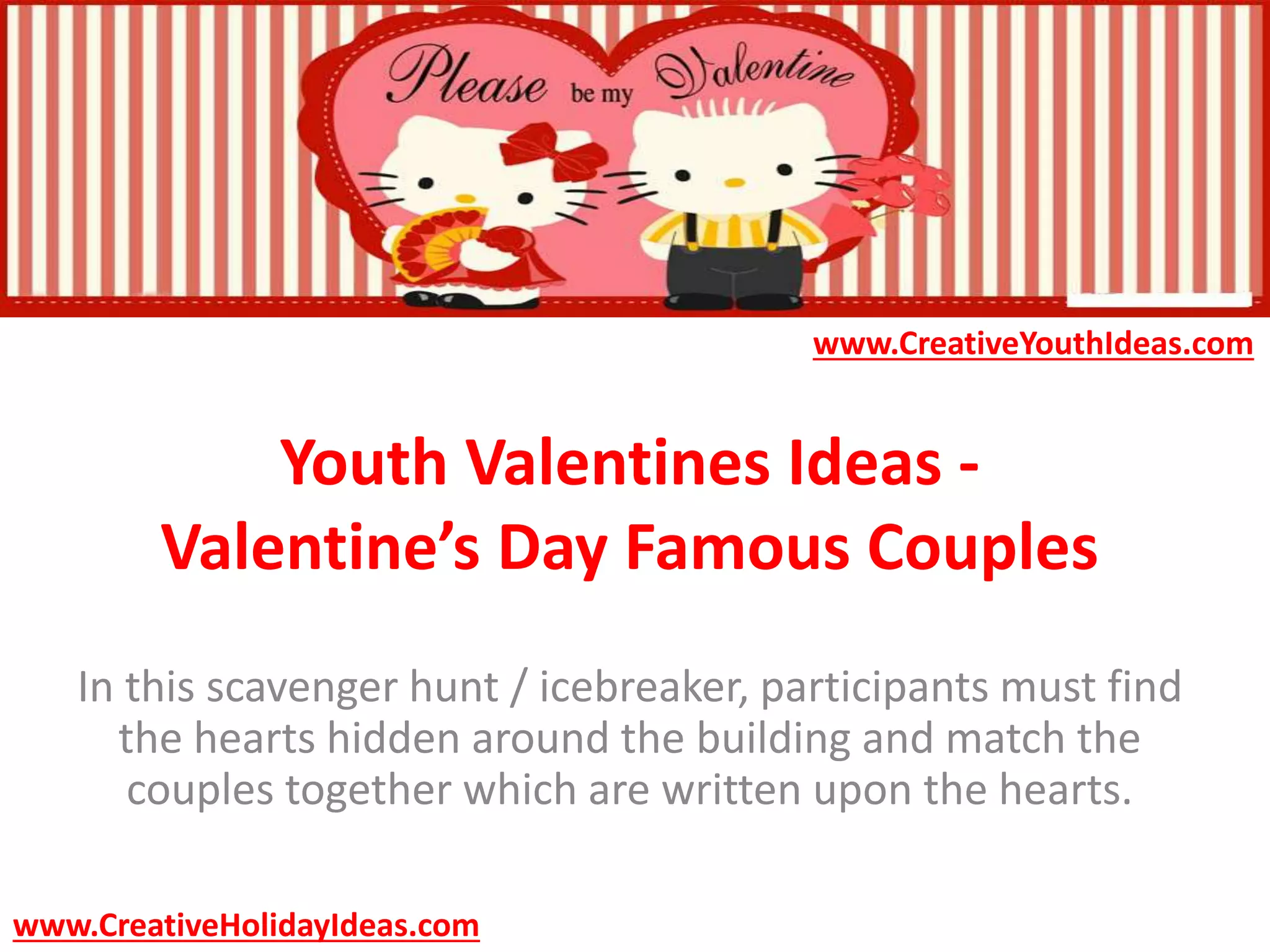 Youth Valentines Ideas - Valentine’s Day Famous Couples | PPT