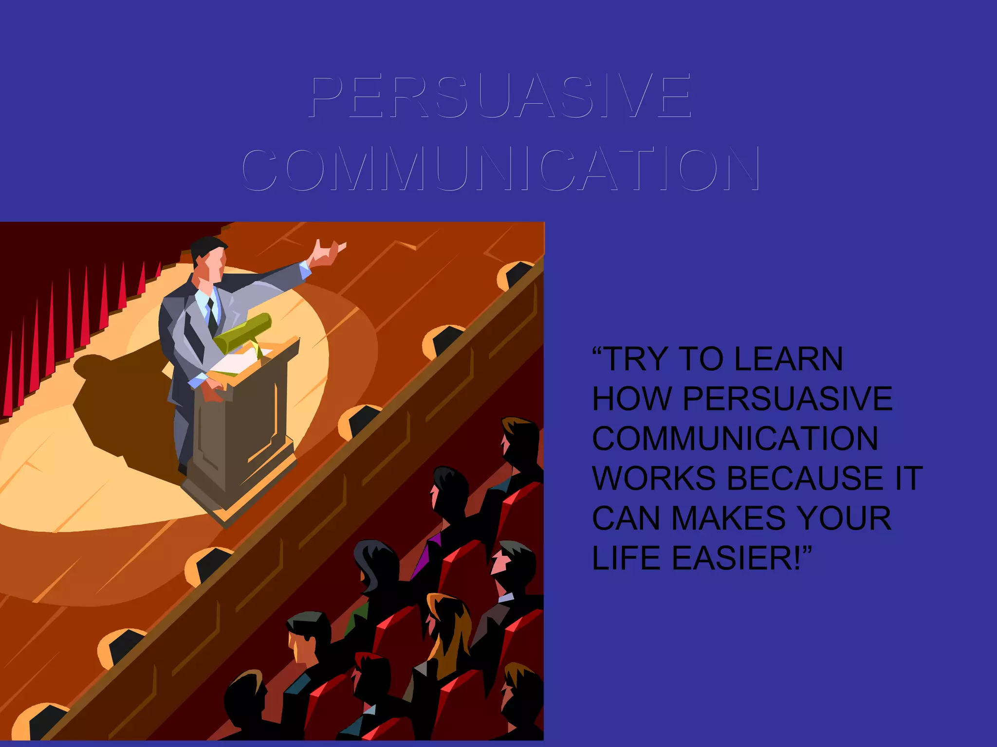 Youtube and persuasive communication | PPT