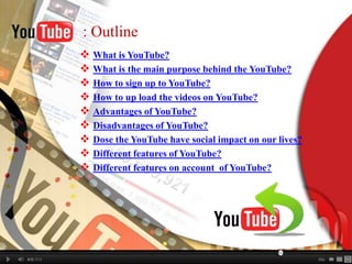 YouTube: Video sharing with the rest of the internet world | PPTX