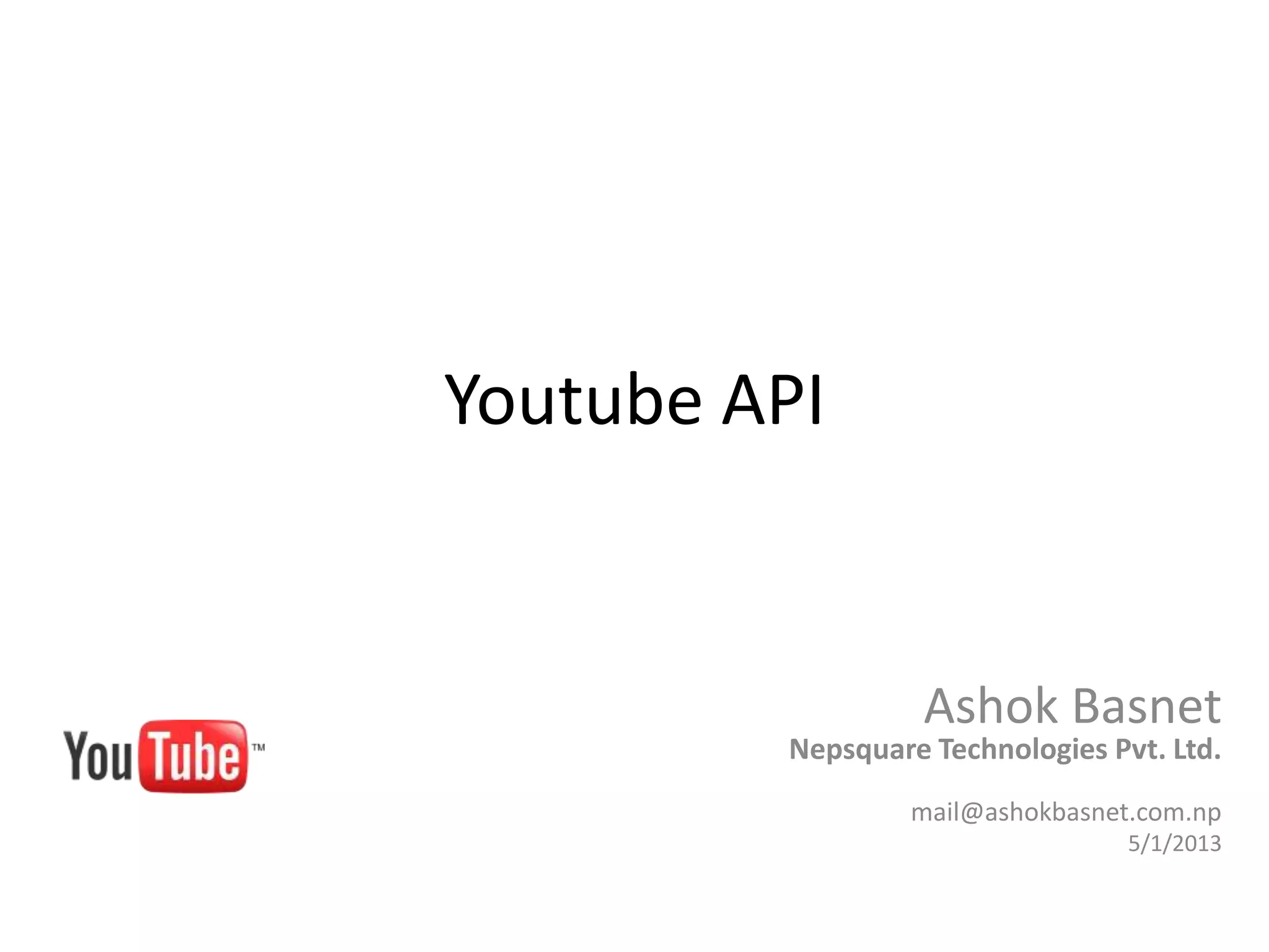 Youtube api at Glance | PPTX