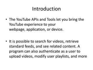 Youtube api at Glance | PPTX | Internet | Computing