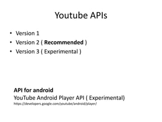 Youtube api at Glance | PPTX | Internet | Computing