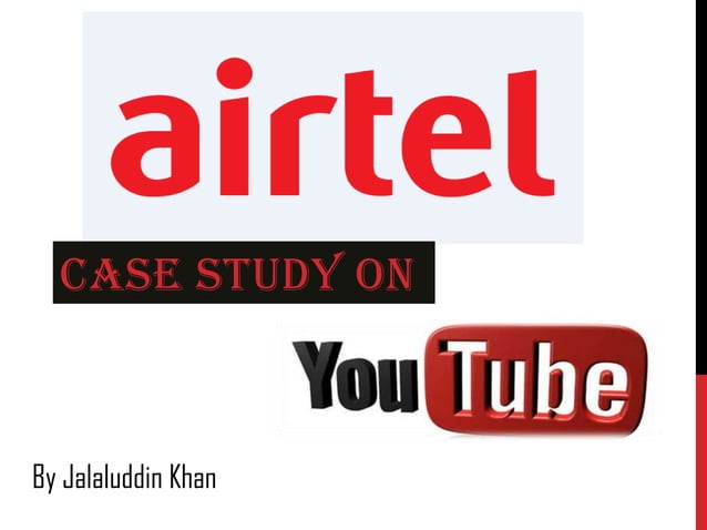 Youtube Case Study on Airtel | PPTX | Cricket | Sports