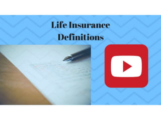 Life Insurance Definitions | PPTX | Life Insurance | Insurance