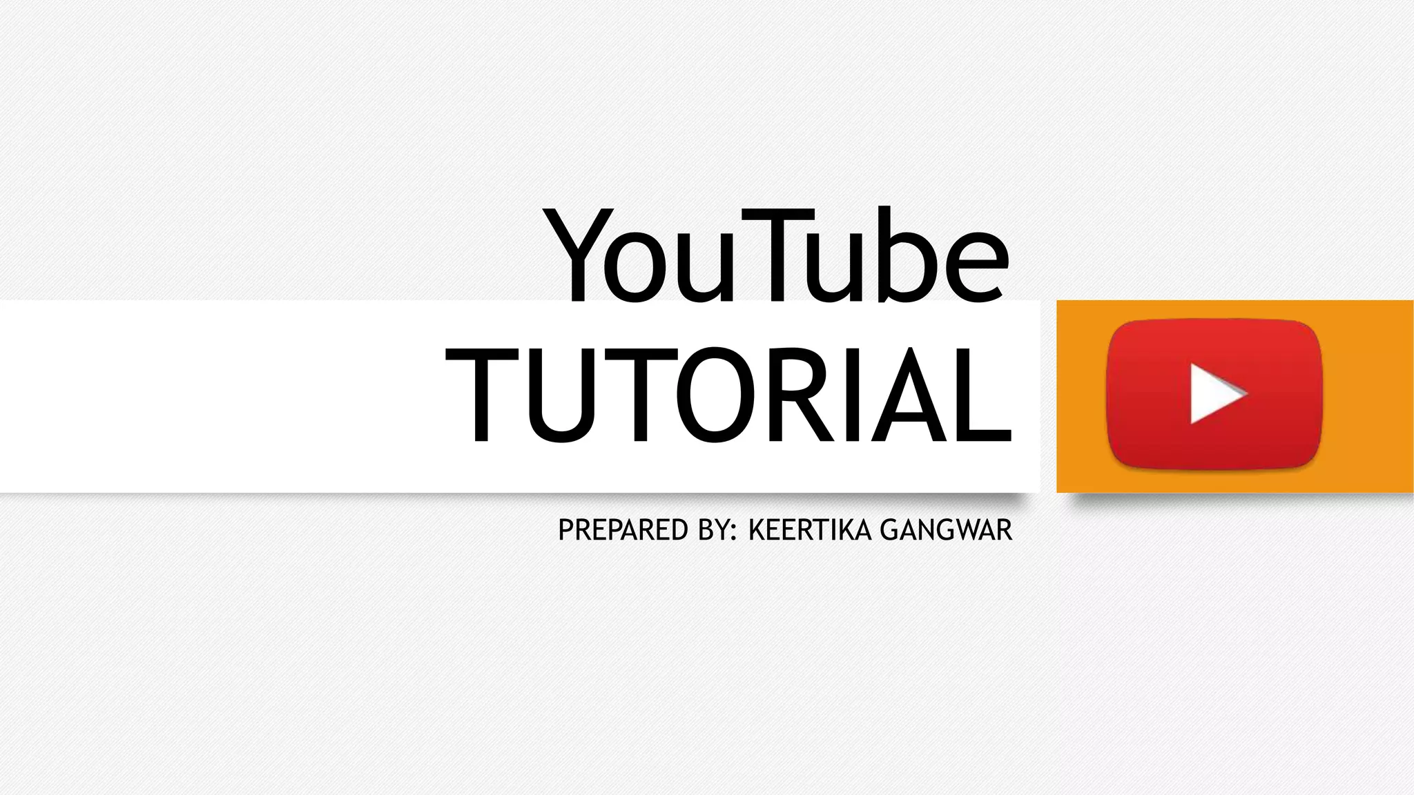 Youtube Tutorial | PPTX