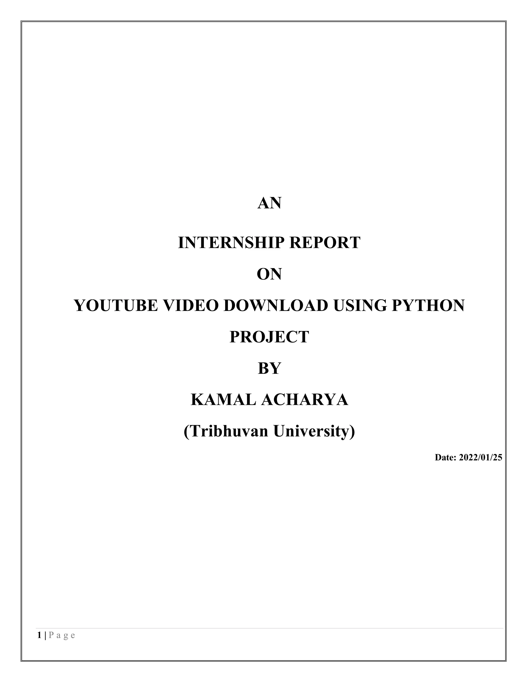 Youtube video download using python project report.pdf Youtube video download using python project report.pdf