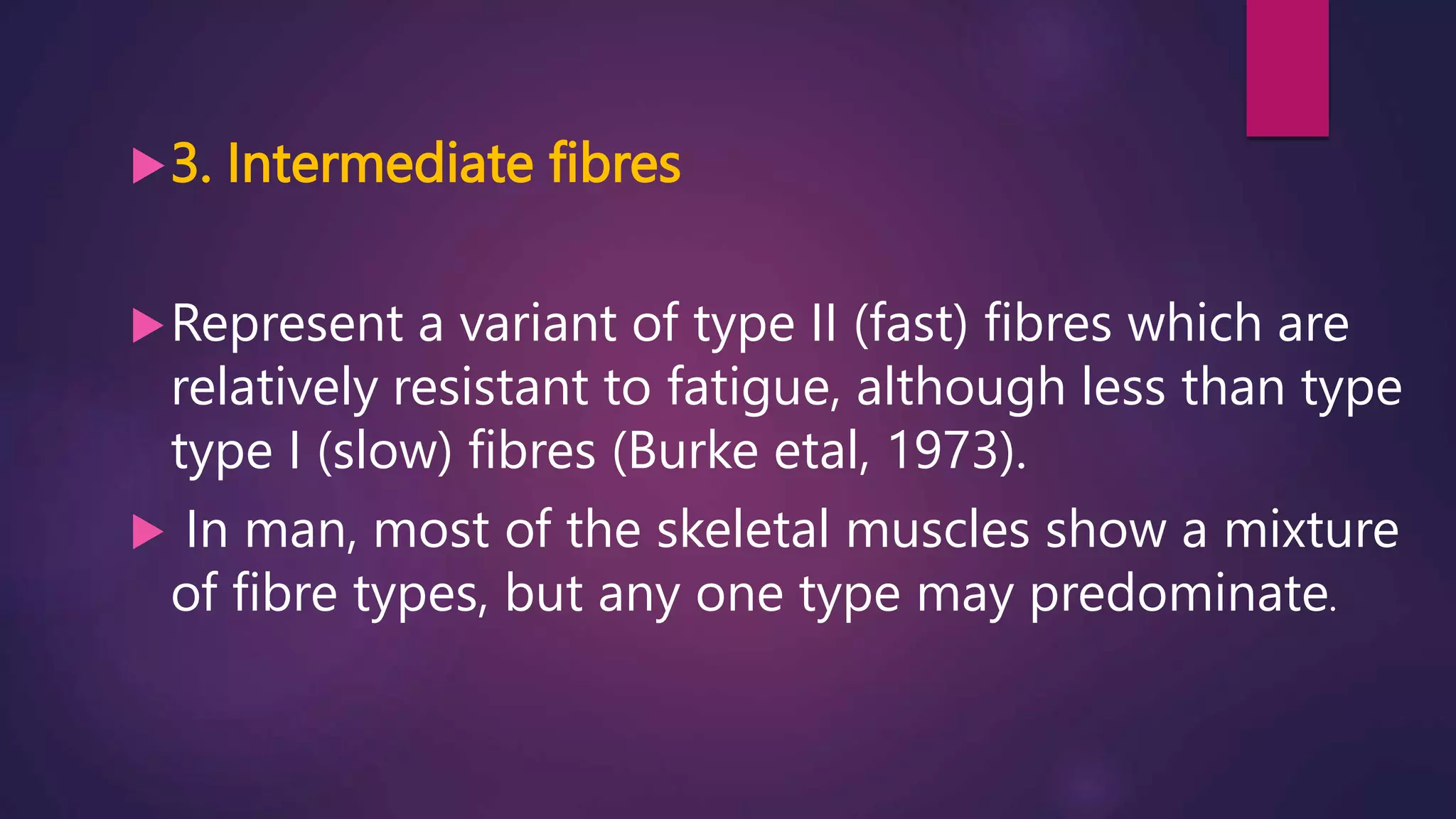 Types of fibers |slow and fast fibers| , fascicular architecture of ...