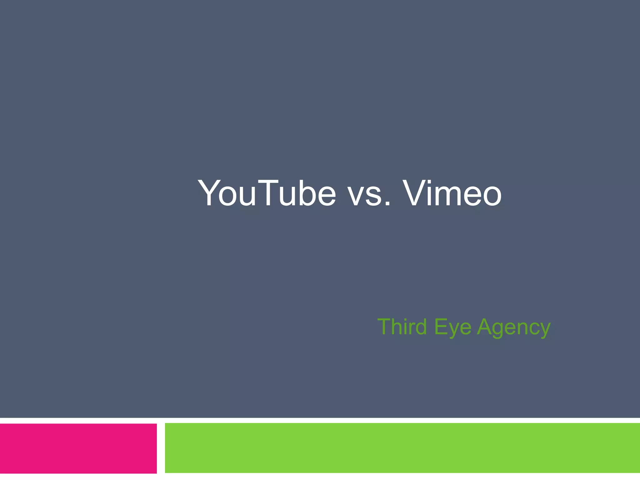 Youtube vs Viemo | PPTX
