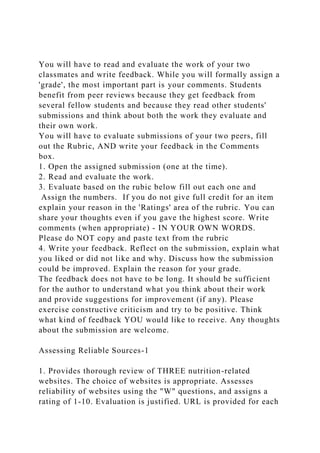 You will have to read and evaluate the work of your two classmates.docx