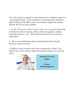 You will need to respond to each question in complete sentences .docx
