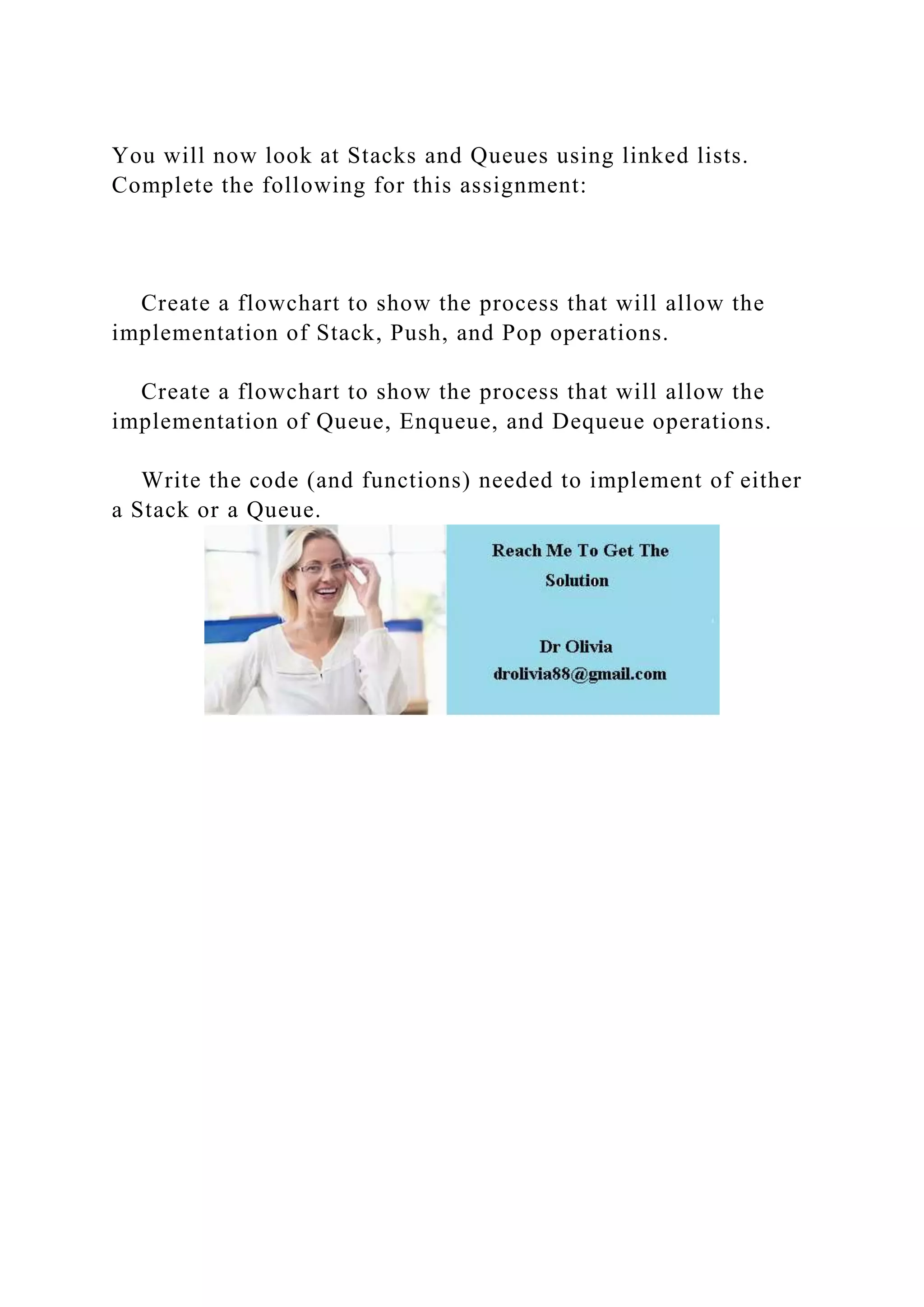 You Will Now Look At Stacks And Queues Using Linked Lists Complete Docx