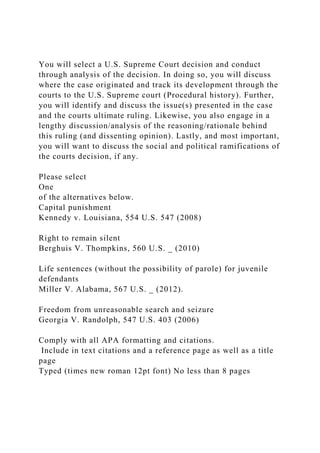 You will select a U.S. Supreme Court decision and conduct through .docx ...