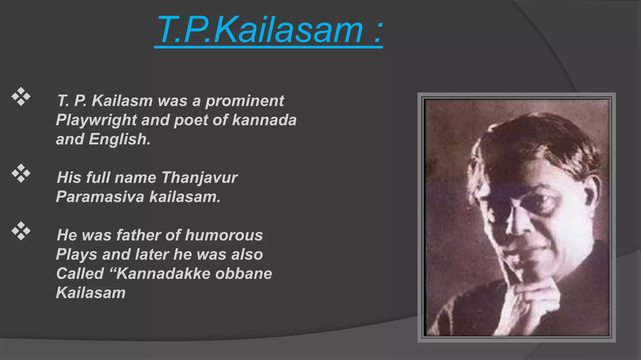 The Purpose : T. P. Kailasam | PPTX