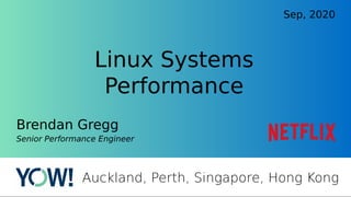 YOW2020 Linux Systems Performance | PPT