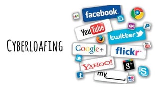 Organizational Behavior Presentation Slide Share: Cyberloafing ...
