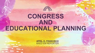 Congress_and_Educational_Planning.pptx.. | PPT
