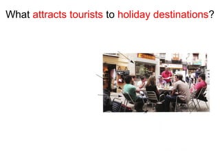 Yr11 tourism-lesson 2-types of tourism-rev | PPT