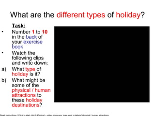 Yr11 tourism-lesson 2-types of tourism-rev | PPT