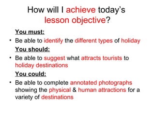 Yr11 tourism-lesson 2-types of tourism-rev | PPT