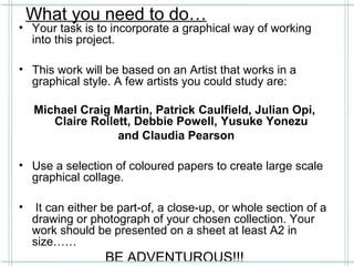 Yr 11 collections graphical piece | PPT